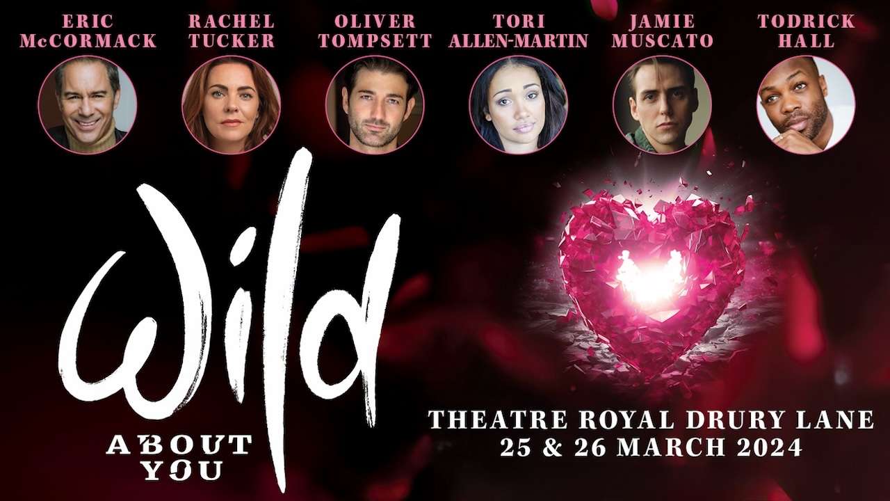 Wild About You Tickets - London Theatre Tickets | WestEndTheatre.com