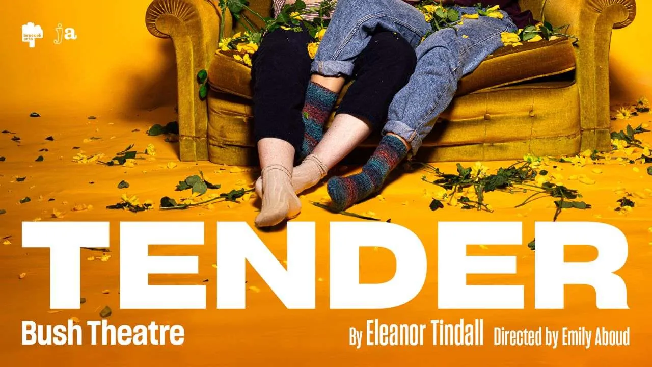 Tender Tickets London 2026 | Bush Theatre