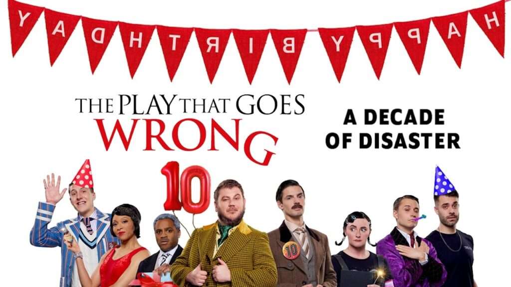 The Play That Goes Wrong celebrates 10 years in the West End | West End ...