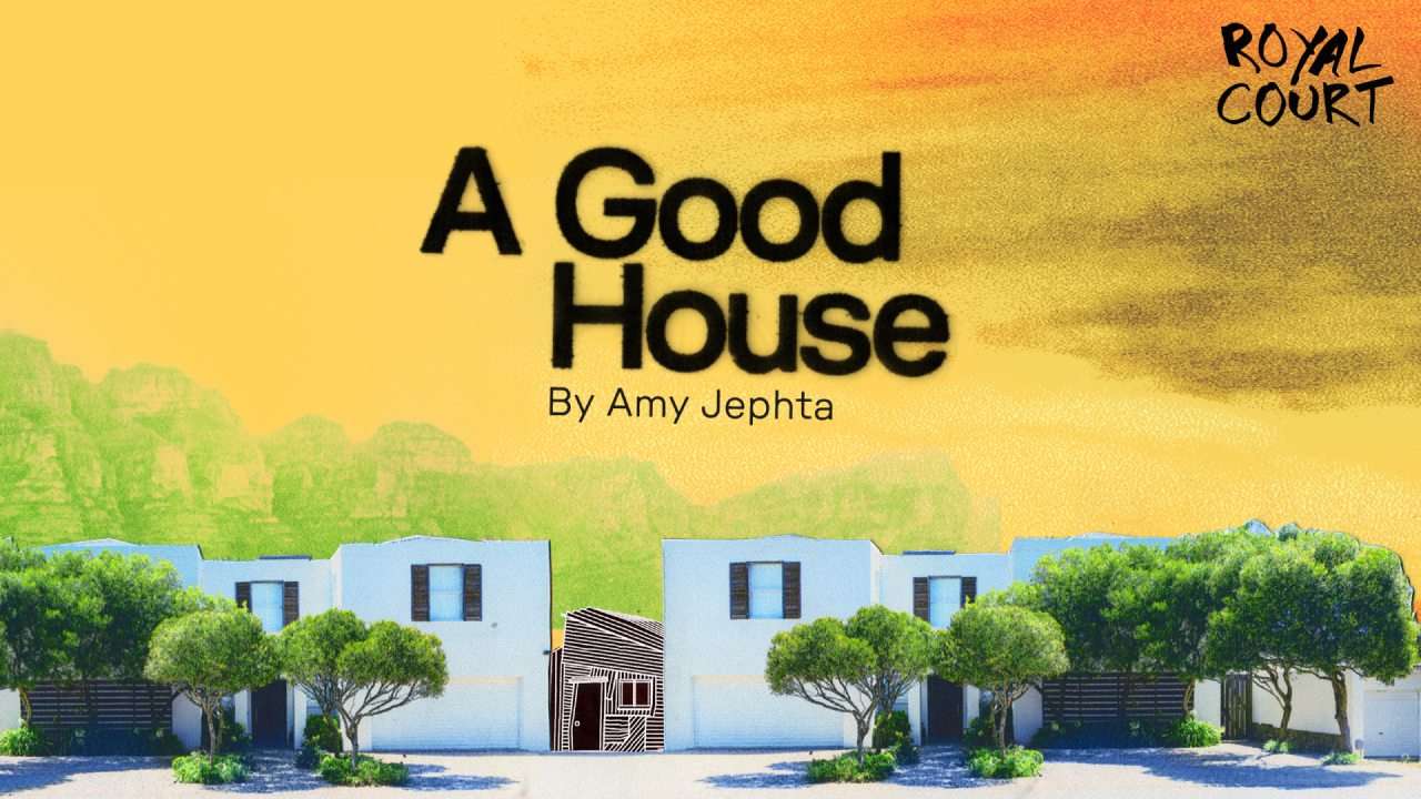 A Good House Tickets - Royal Court Theatre, London