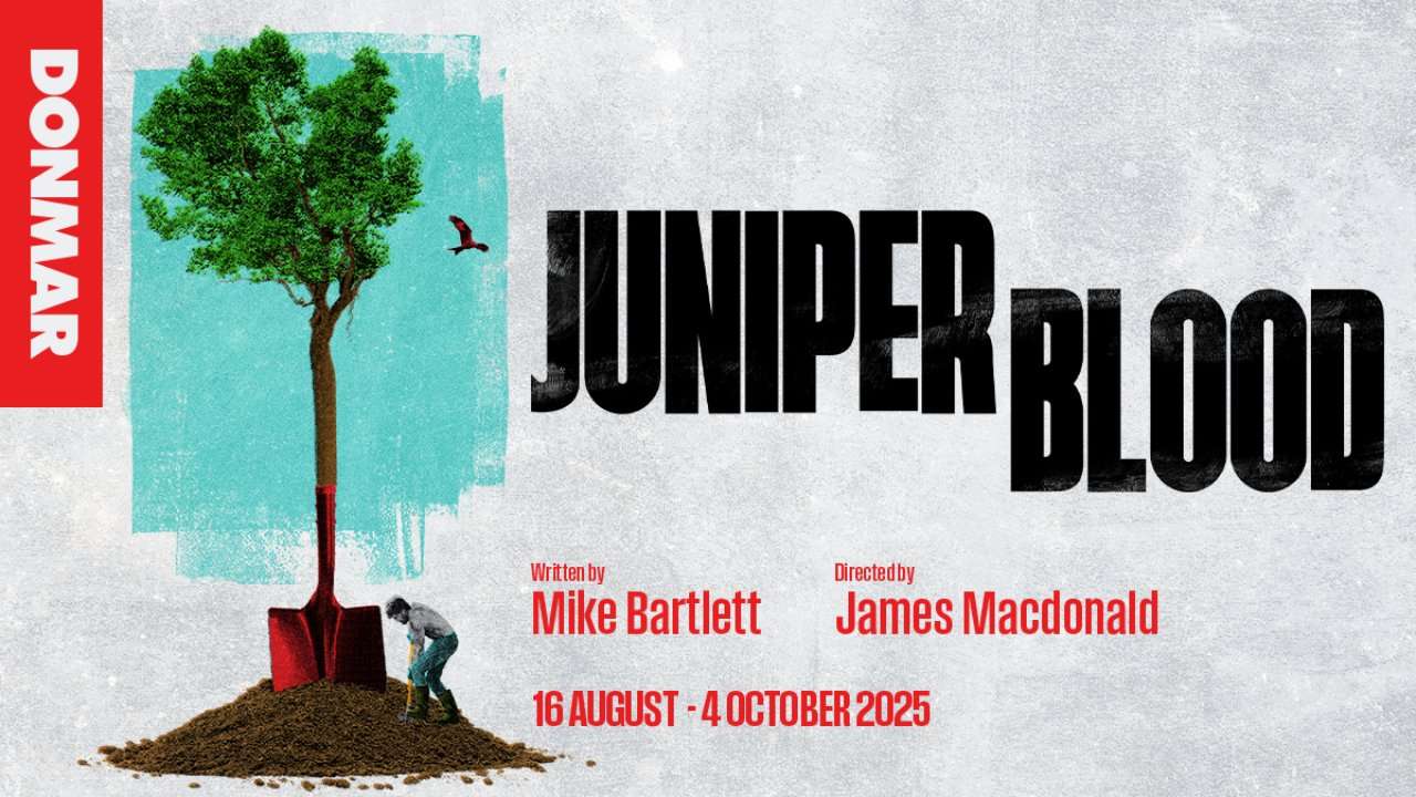 Juniper Blood Tickets – Mike Bartlett’s Explosive New Play