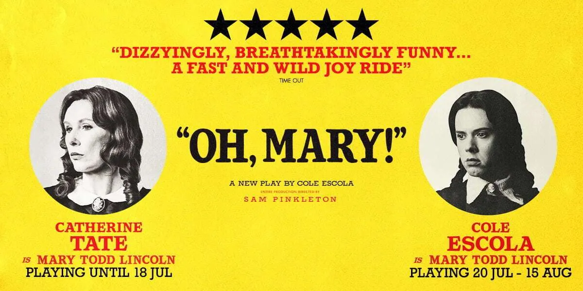 Book Oh, Mary! Tickets London | Catherine Tate & Cole Escola