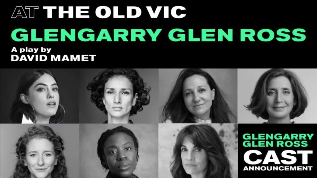 Glengarry Glen Ross all-female cast announced at The Old Vic including ...